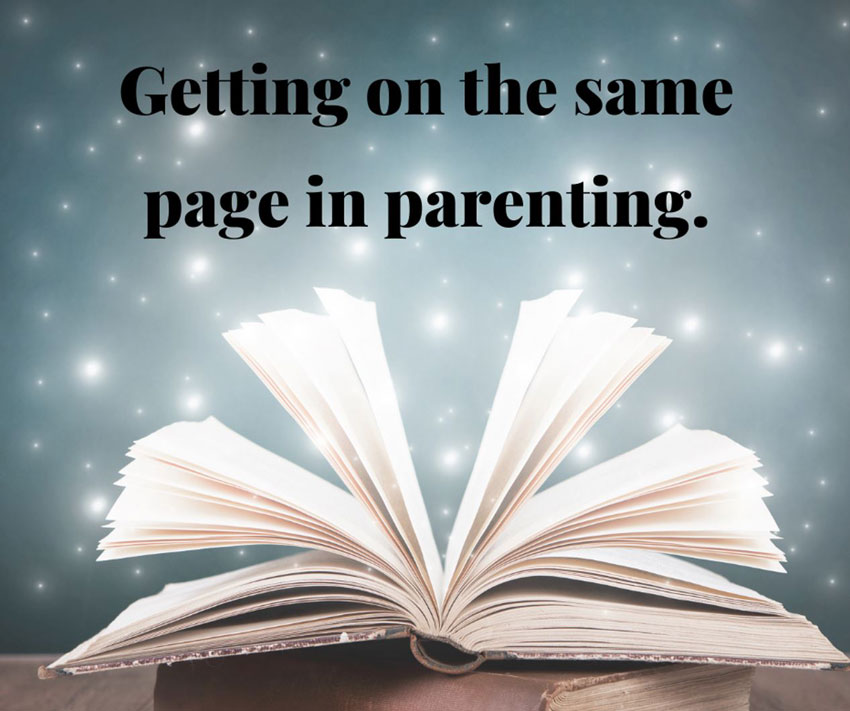 Getting on the Same Page in Parenting - Happy Home